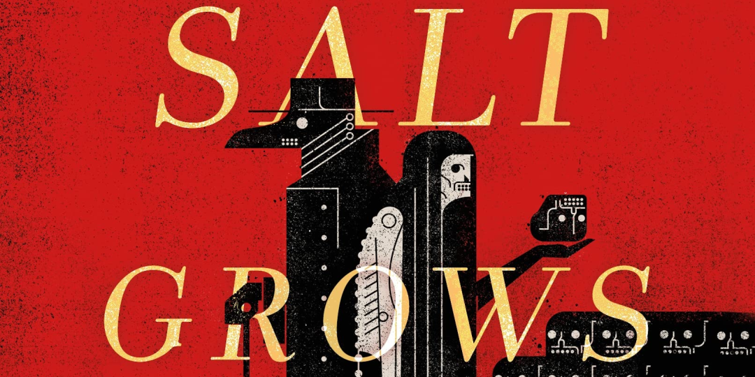 The Salt Grows Heavy – Radical Dreamer